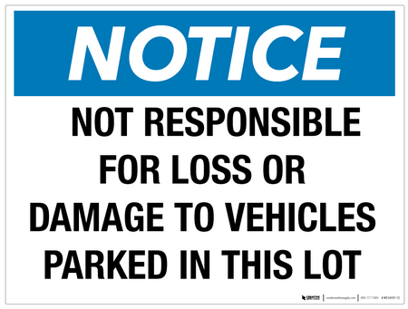 Notice Not Responsible For Damage Or Loss Sign Wall Sign