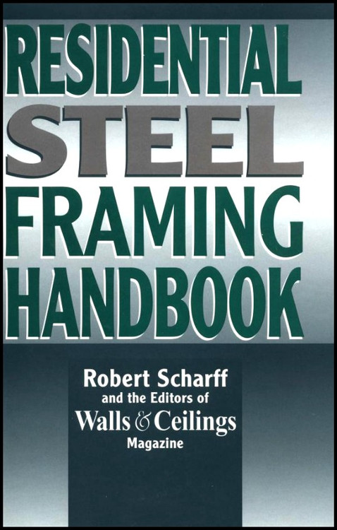 Residential Steel Framing Handbook - Robert Scharff - 9780070572317